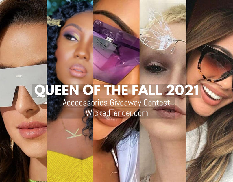 Queen of the Fall 2021 - Bigger Prizes Accessories Giveaway Contest ...